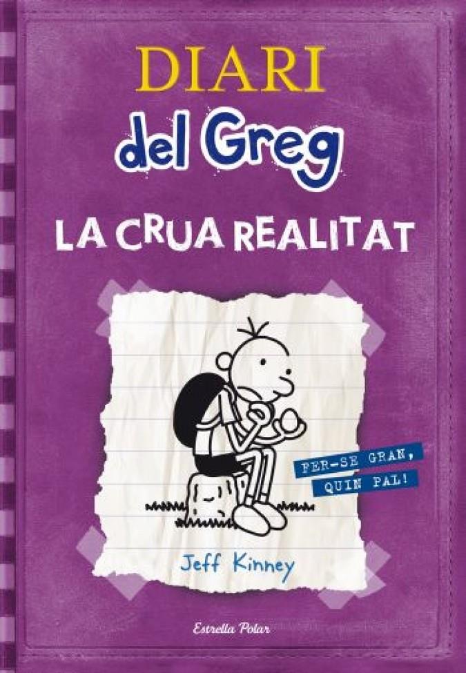 Diari del Greg 5. La crua realitat | 9788415790150 | Kinney, Jeff ...